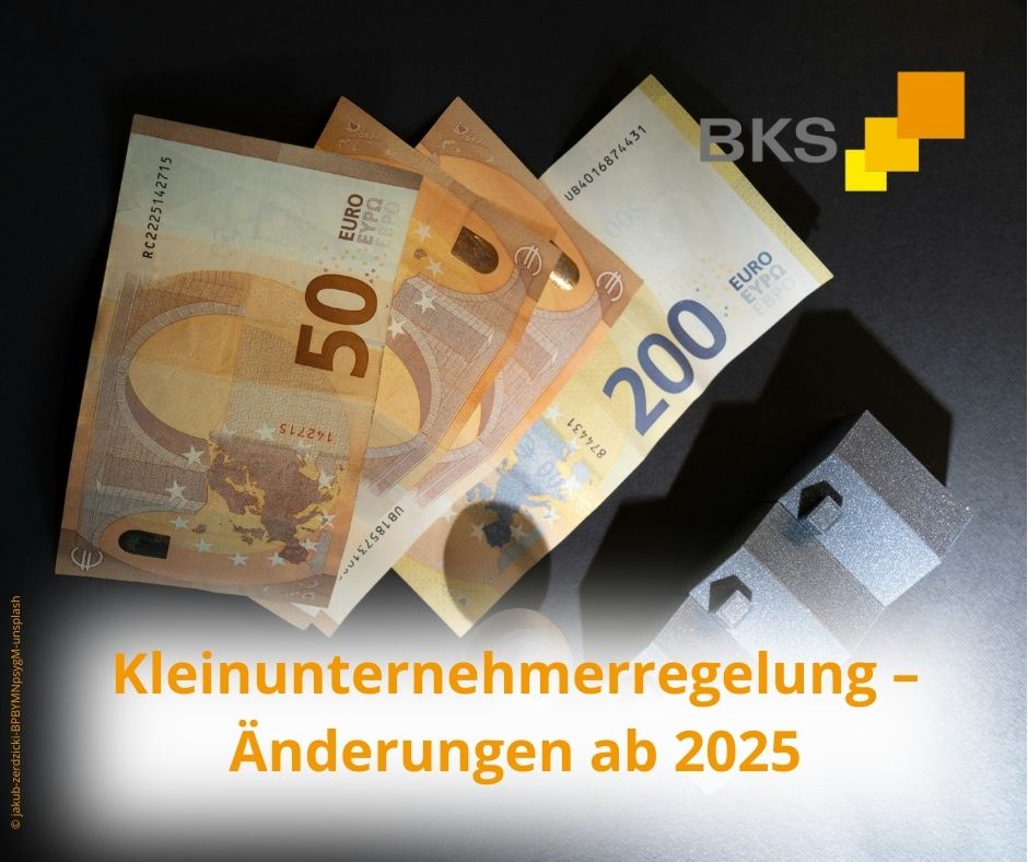 Kleinunternehmerregelung – Änderungen ab 2025 - BKS Steuerberatung